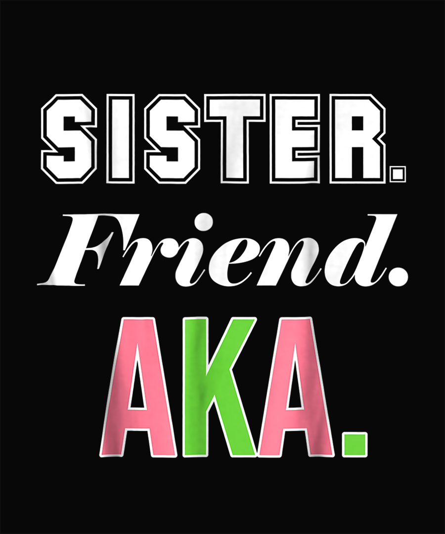 Alpha Sister Kappa Friend Png, Alpha Kappa Alpha Png, Alpha | Inspire ...
