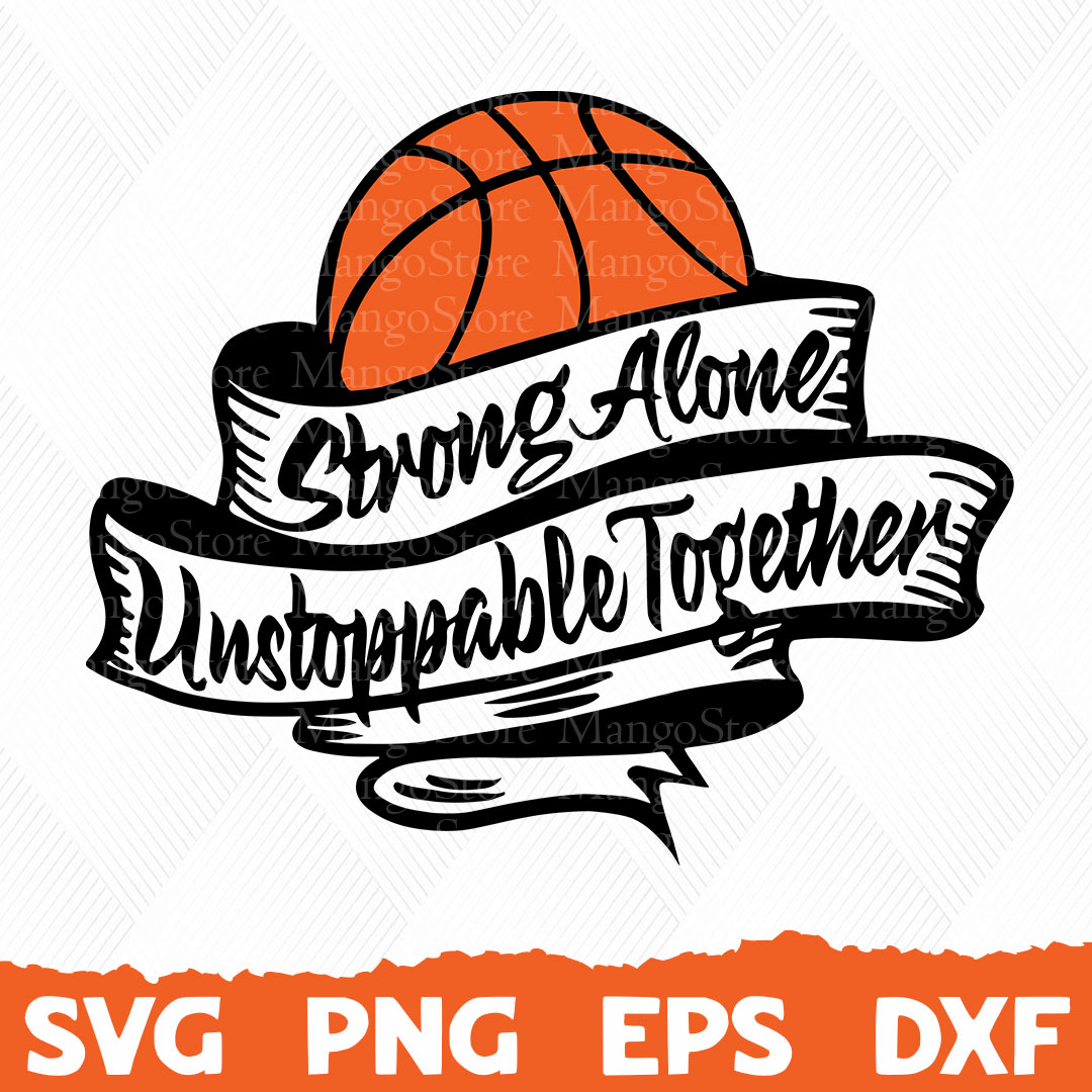 Basketball Strong Svg, Basketball Strong alone, Basketball s | Inspire ...