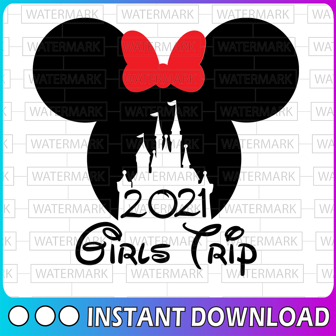Disney girls trip 2021 svg, png, dxf,Mickey svg, Minnie svg, | Inspire ...