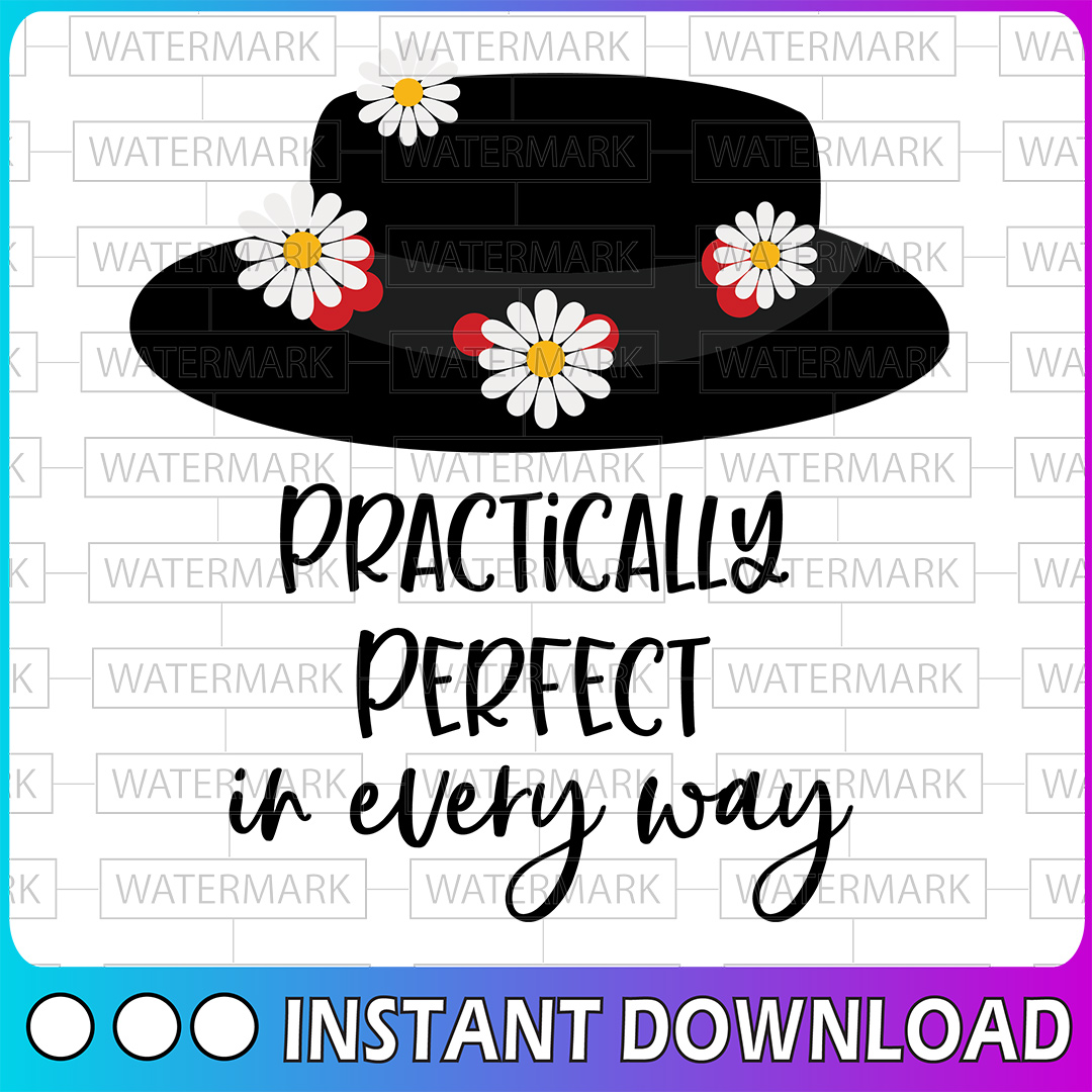 Practically perfect svg, Mary Poppins Png, disney Design. In | Inspire ...