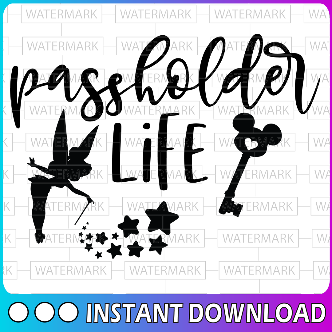 Passholder life svg, dxf, png, TinkerBell svg, Disney cricut | Inspire ...