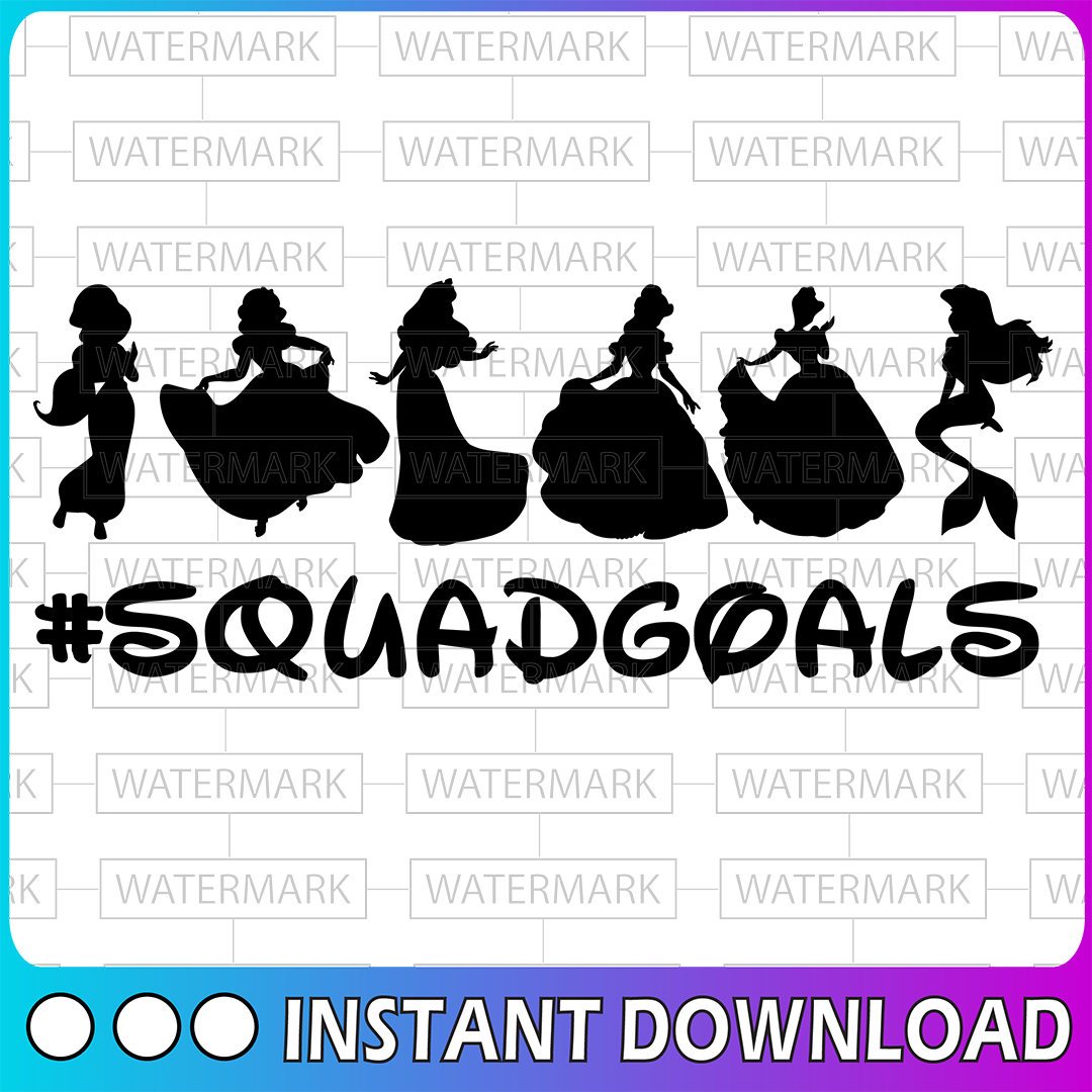 Squad Goals SVG, Princess Squadgoals SVG and png, Squad Goal | Inspire ...