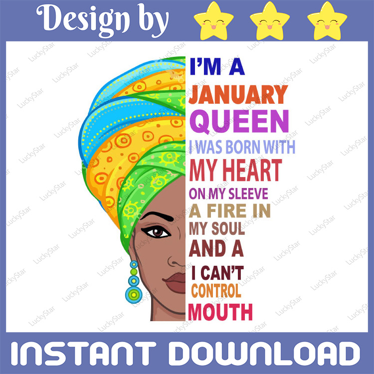 January Women, I'm an January Queen, January Born Woman Subl | Inspire ...