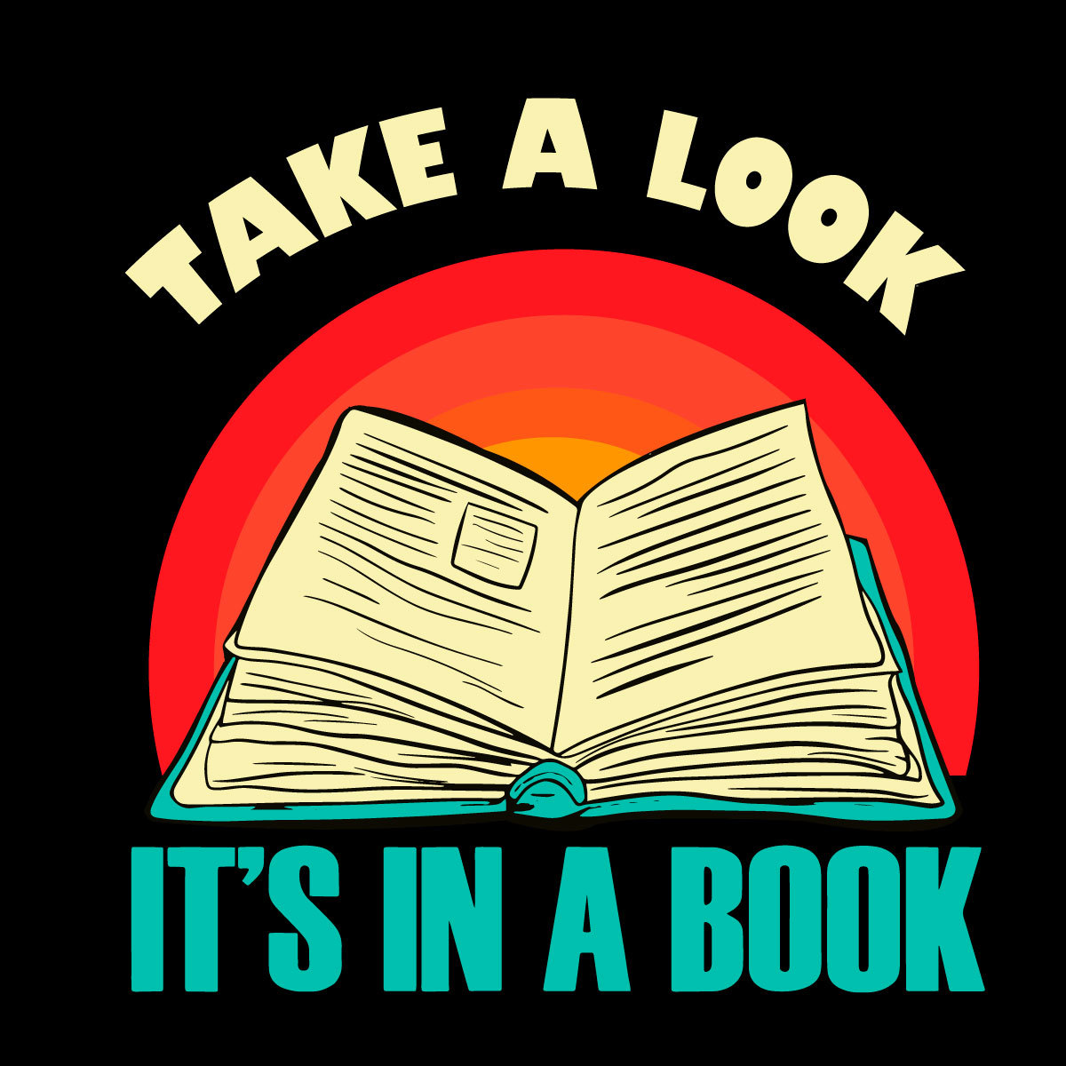 Take A Look It Is In A Book Sunset Vector Gift For Librarian - Inspire ...
