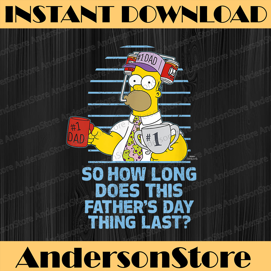 The Simpsons Father's Day Homer So How Long... Best Dad Dadd - Inspire ...