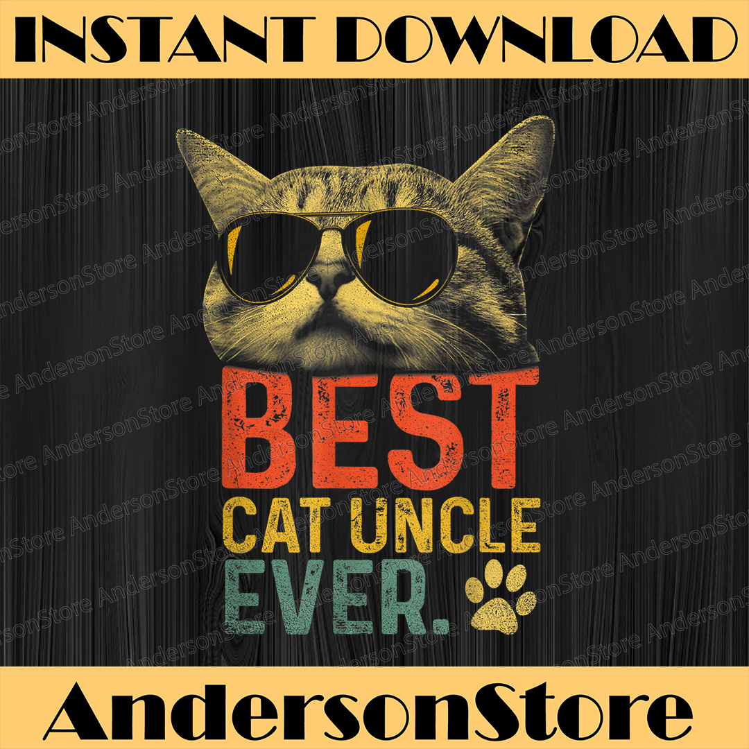 Best Cat Uncle Ever Vintage, Cat Lover Cool Sunglasses Funny - Inspire ...
