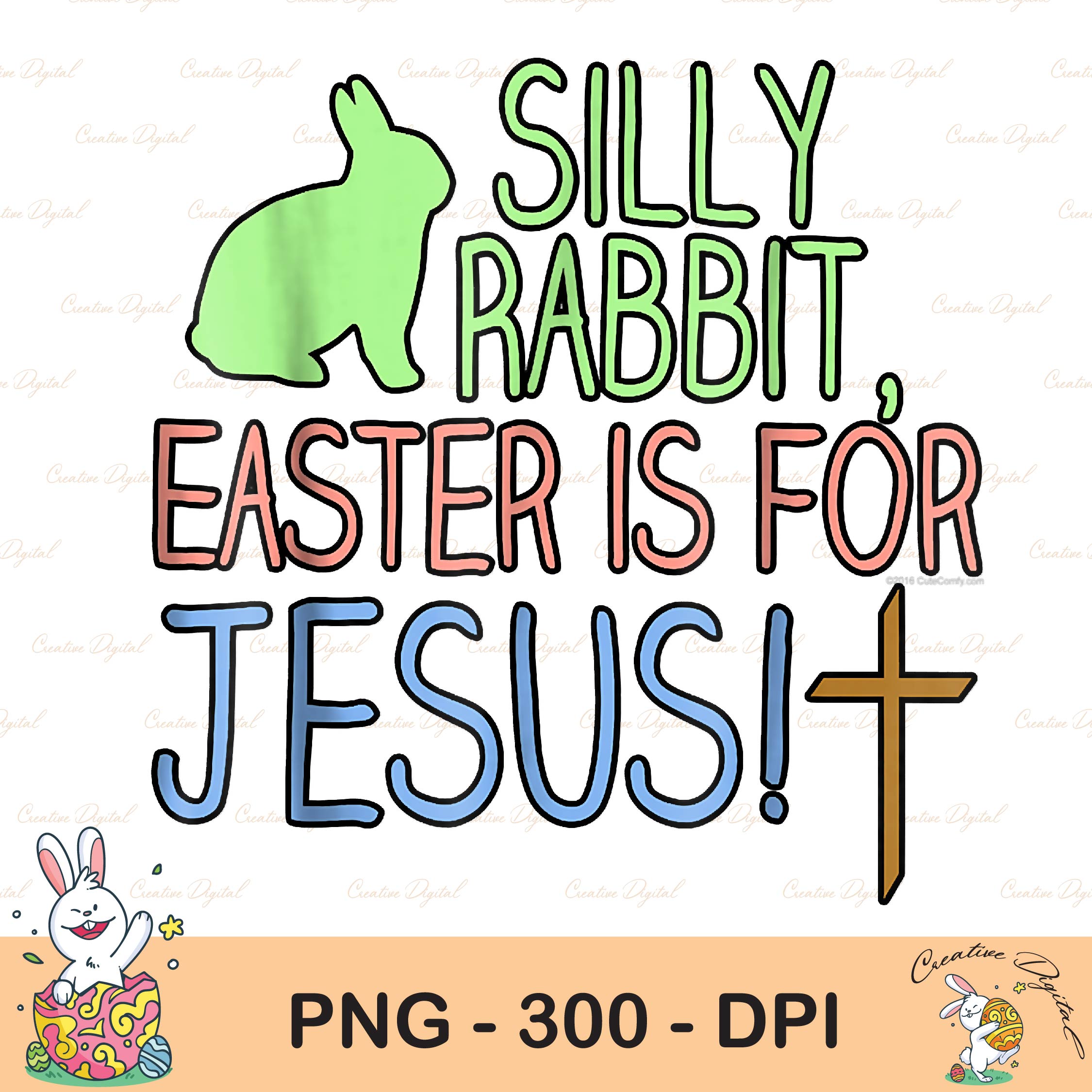 Silly Rabbit Easter For Jesus Christian Religious Sublimatio | Inspire ...