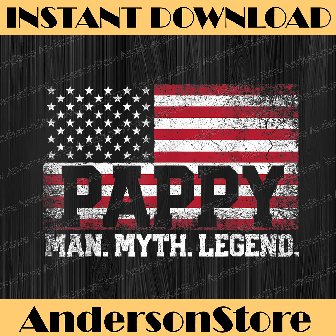Pappy The Man Myth Legend American Flag Father's Day Best Da | Inspire ...