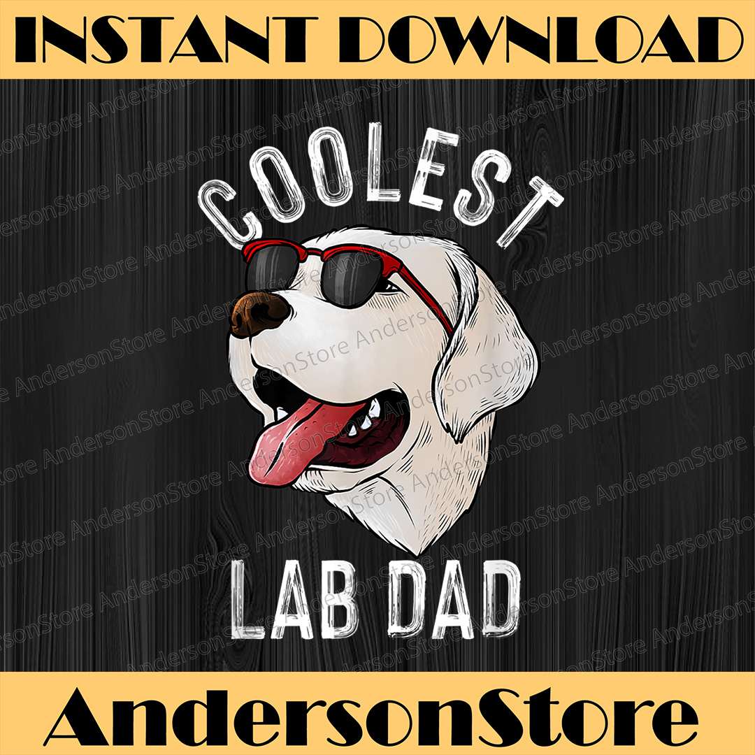 Funny Coolest Lab Dad White Labrador Dog Lover Men Best Dad | Inspire ...