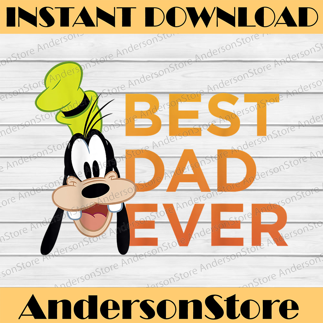 Disney Mickey And Friends Father's Day Goofy Best Dad Ever B | Inspire ...