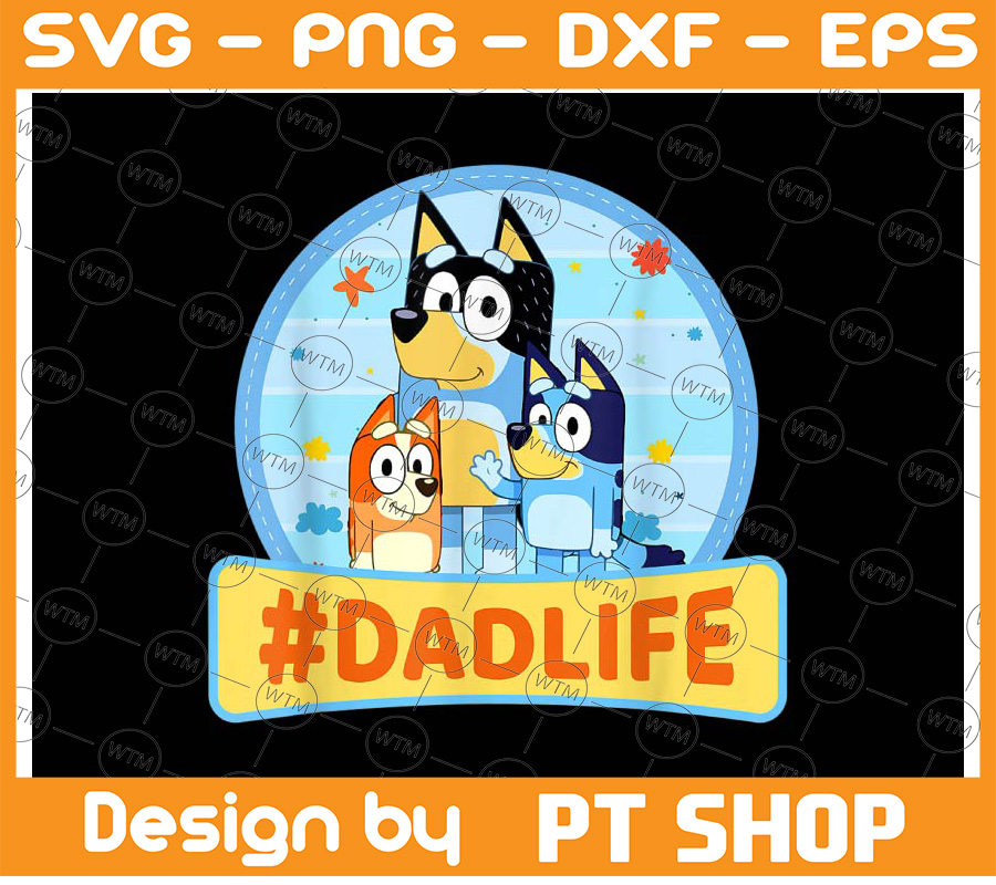 Dad life, Bluey Png dad, Bluey Png, Bluey, New dad Png, Blue | Inspire ...