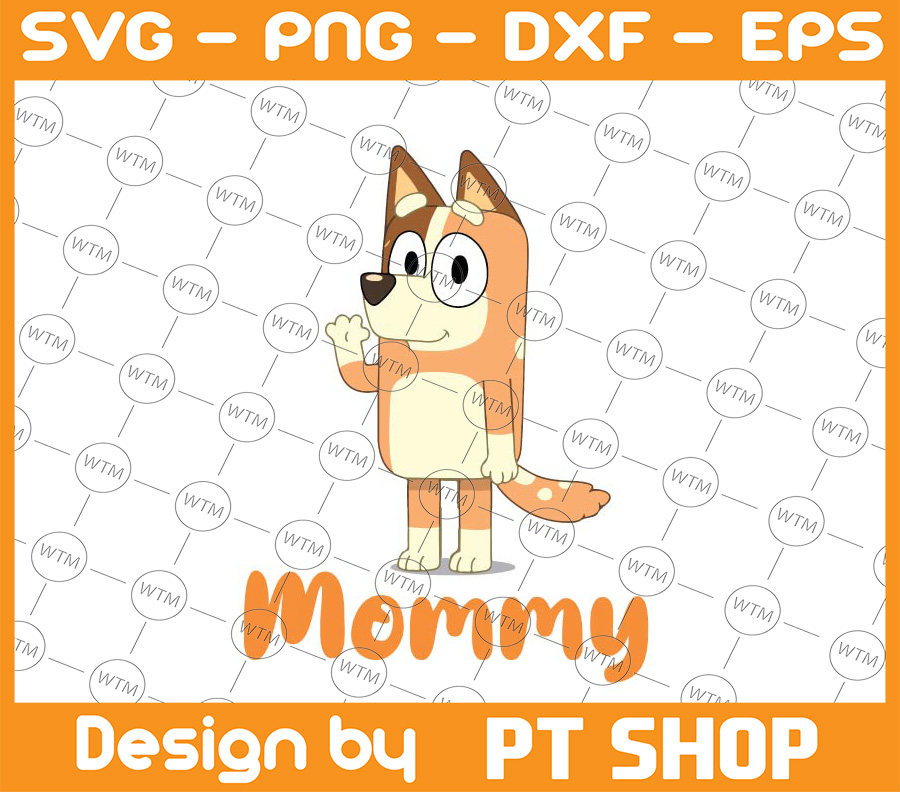 Bluey Mum Mother's Day Svg, Bluey Mom Ladies Svg, Bluey Mum | Inspire ...