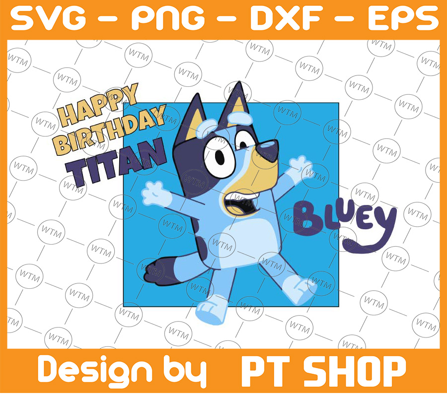 Personalized Bluey Birthday Svg,The Heeler Family Birthday S | Inspire ...