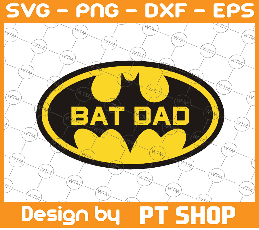 BatMan Dad Logo Svg, Super Dad, Super Dadman Bat Hero Funny, | Inspire ...