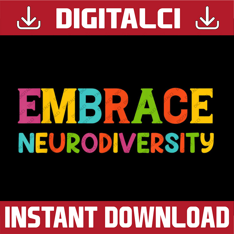 ADHD Autism ASD Embrace Neurodiversity PNG Sublimation Desig - Inspire ...