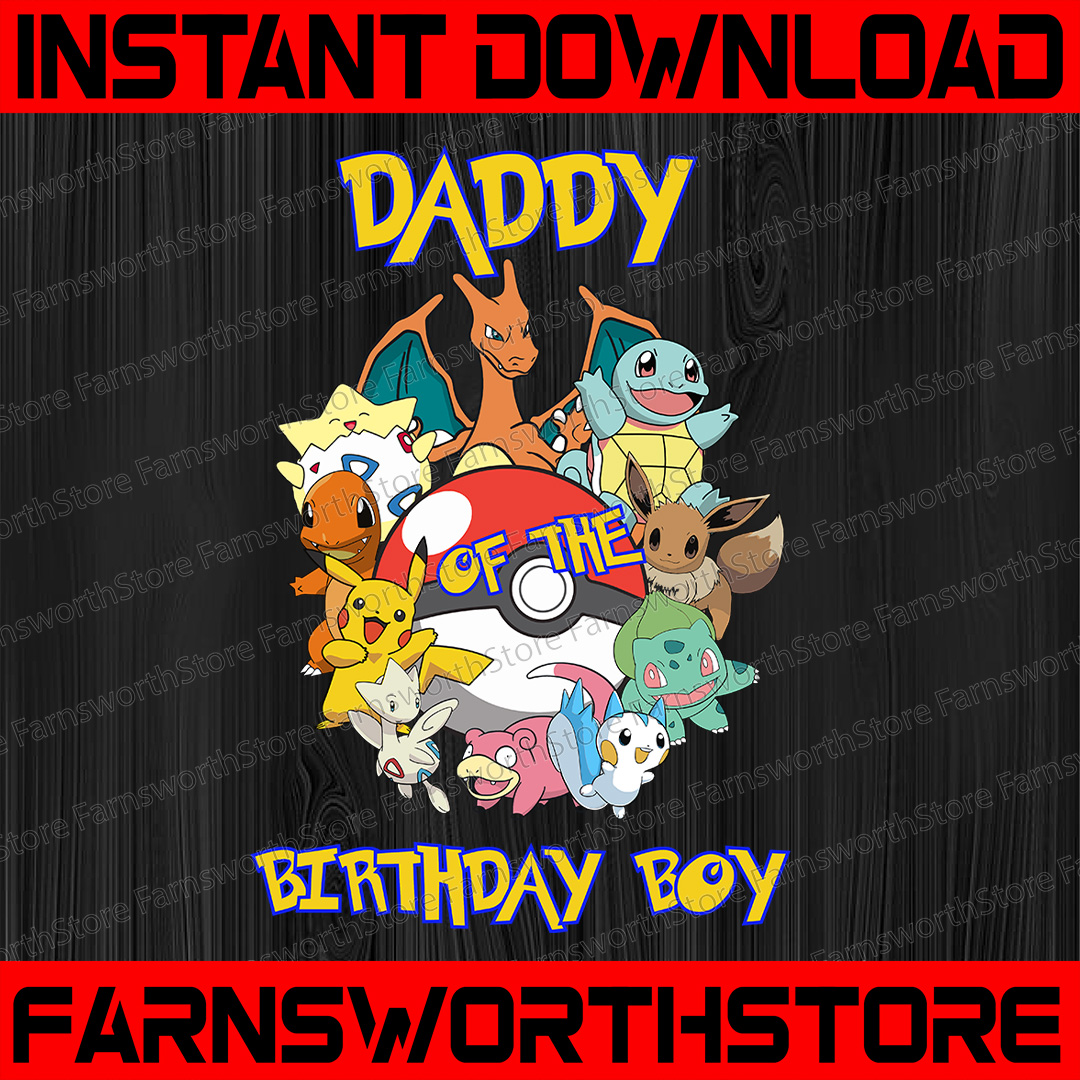 Daddy of the Birthday Boy Pokemon Svg Kids gift Baby Svg Bir - Inspire ...