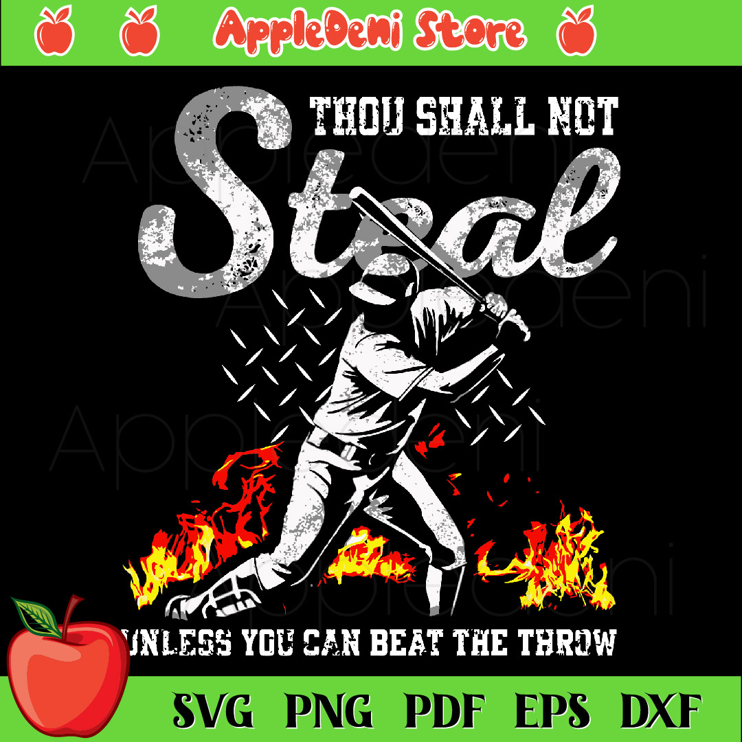 Thou Shall Not Steal Unless You Can Beat The Throw Baseball | Inspire ...