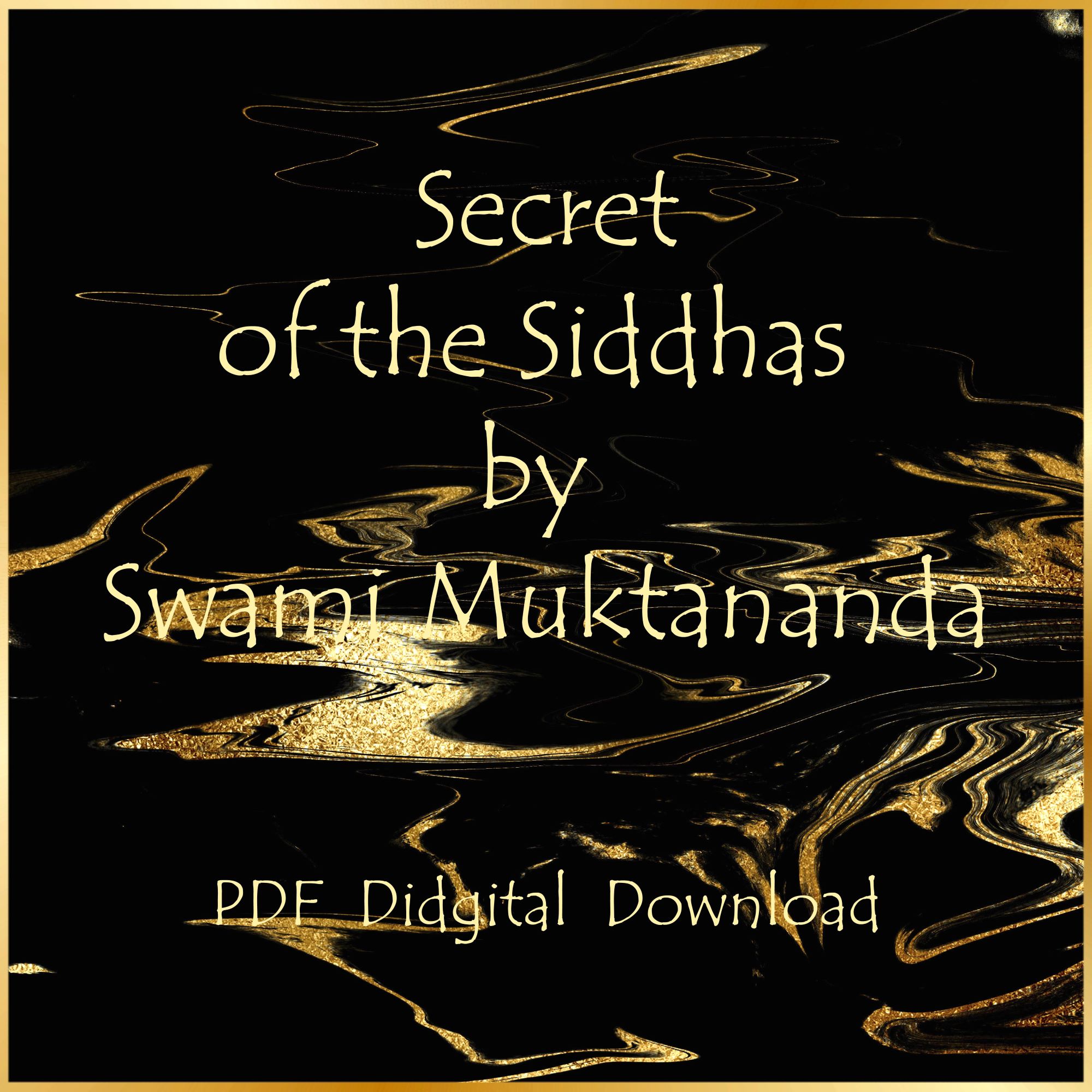 Secret of the Siddhas by Swami Muktananda, 1994, PDF, Instan | Inspire ...
