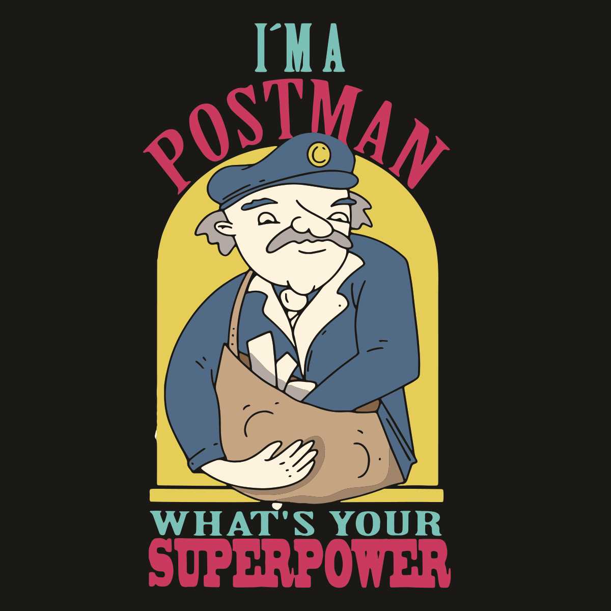 I Am A Postman What Is Your Superpower Svg, Trending Svg, Po - Inspire ...