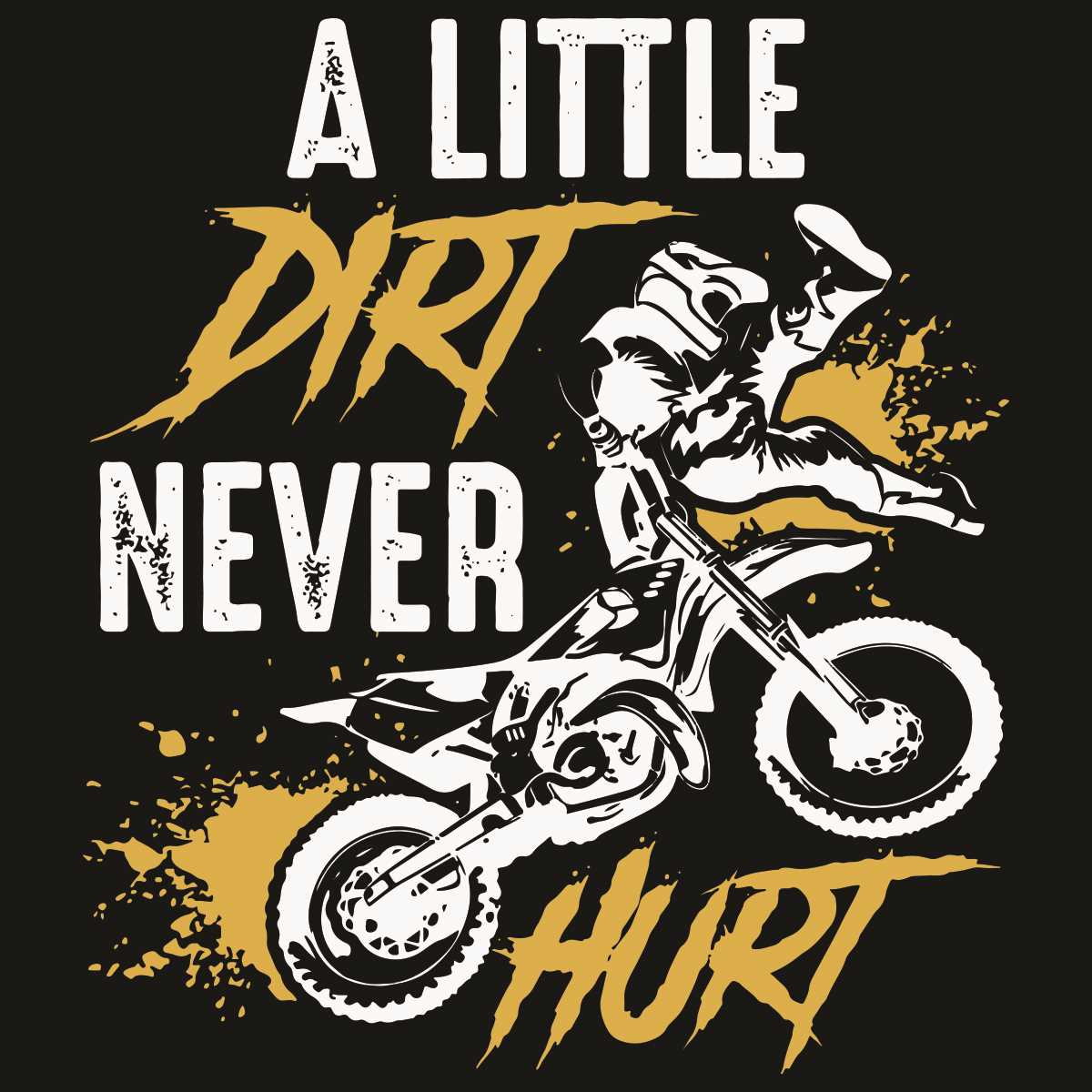 A Little Dirt Never Hurt Svg, Trending Svg, A Little Dirt Ne | Inspire ...