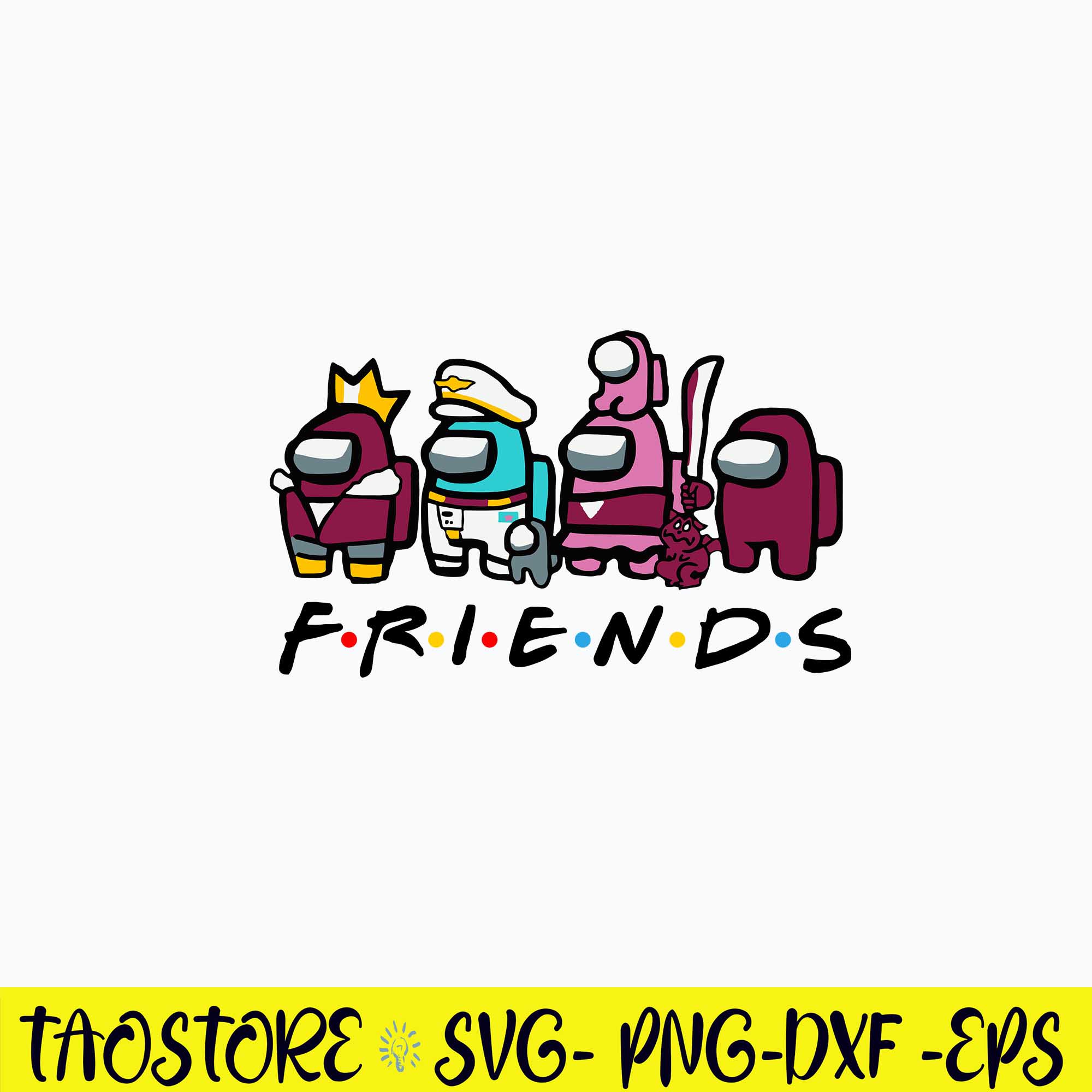 Among Us Friend Svg, Among Us Svg, Among Us Halloween Svg, P - Inspire ...