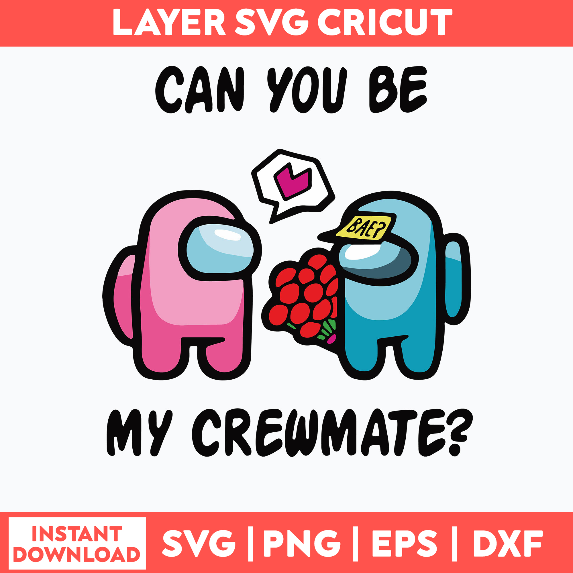 Can You Be My Crewmate Svg, Among Us Svg, Png Dxf Eps File - Inspire Uplift