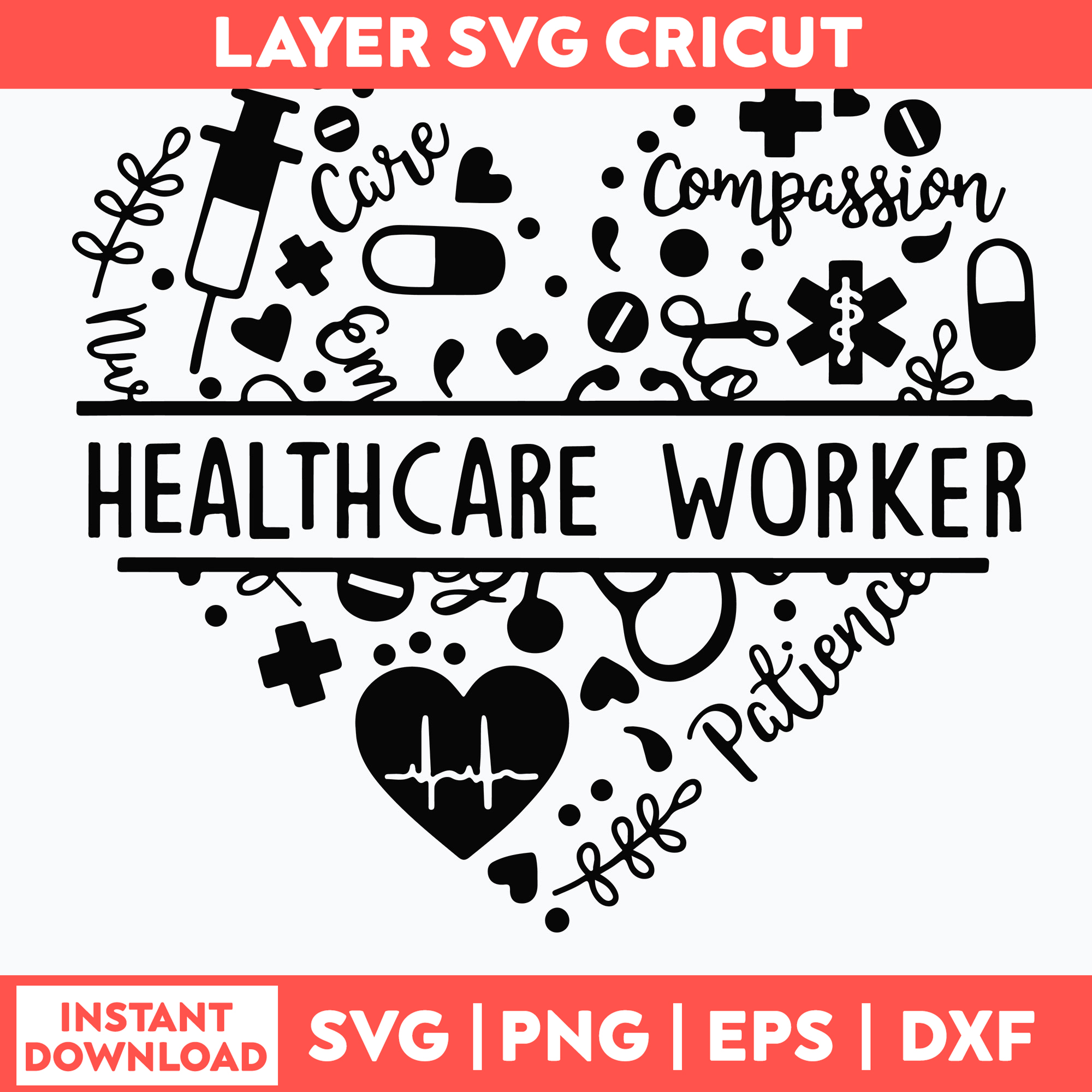Compassion Palience Healthcare Worker Svg, Healthcare Worker | Inspire ...