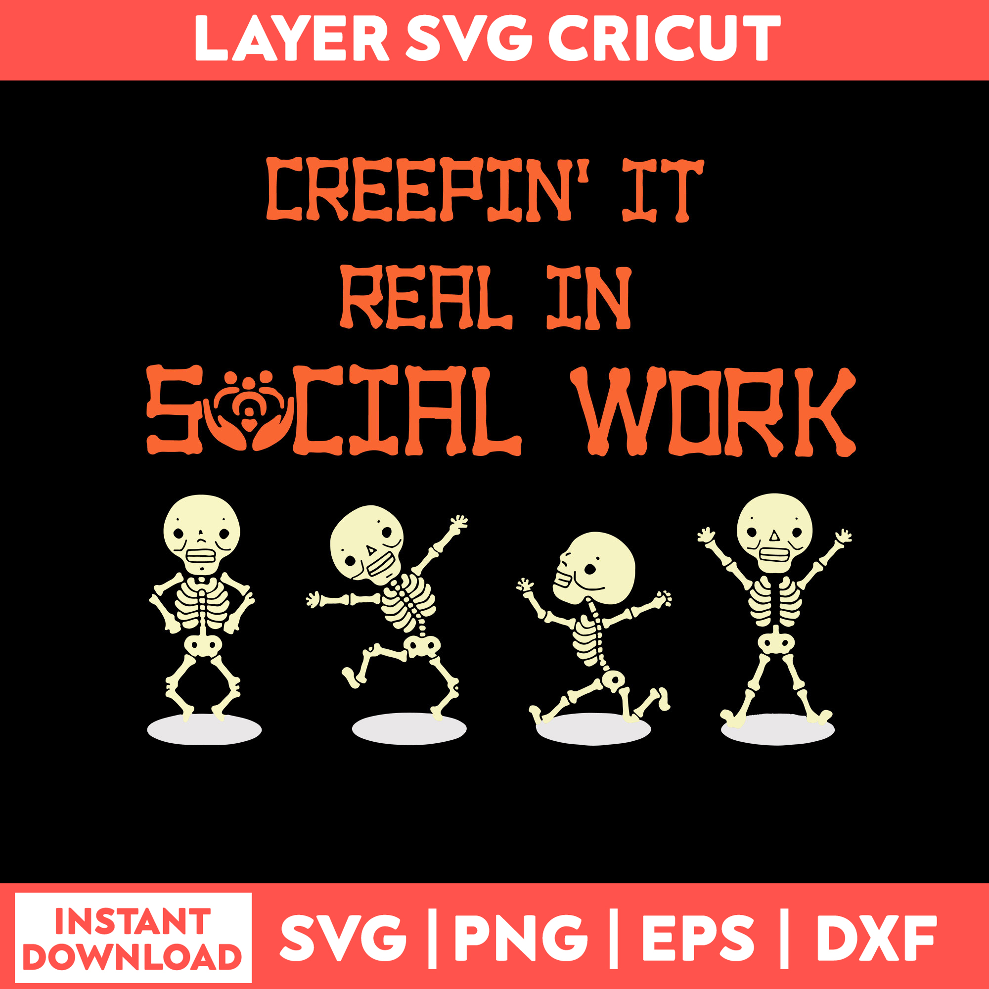 Creepin It Real In Social Work Svg, Funny Skeleton Svg, Png | Inspire ...