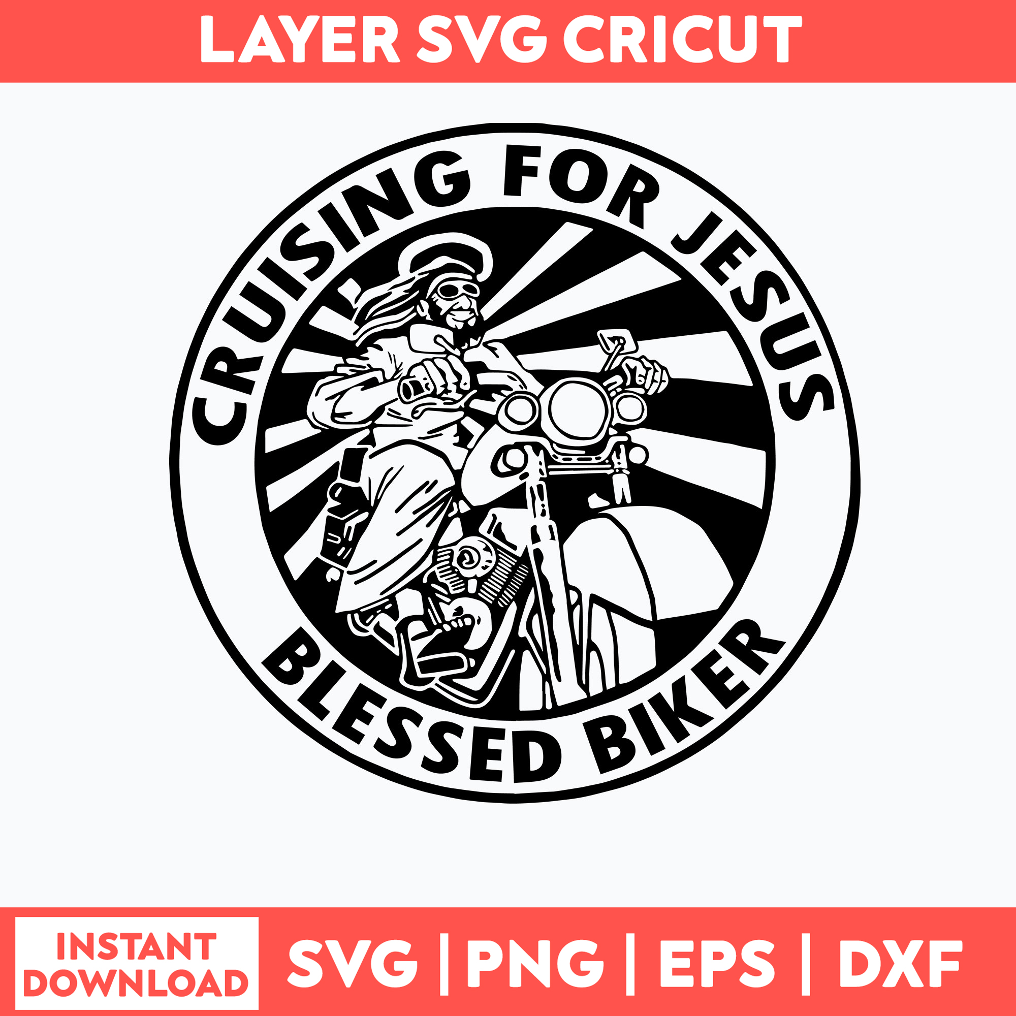 Cruising For Jesus Blessed Biker Svg, Religious Svg, Png Dxf - Inspire ...