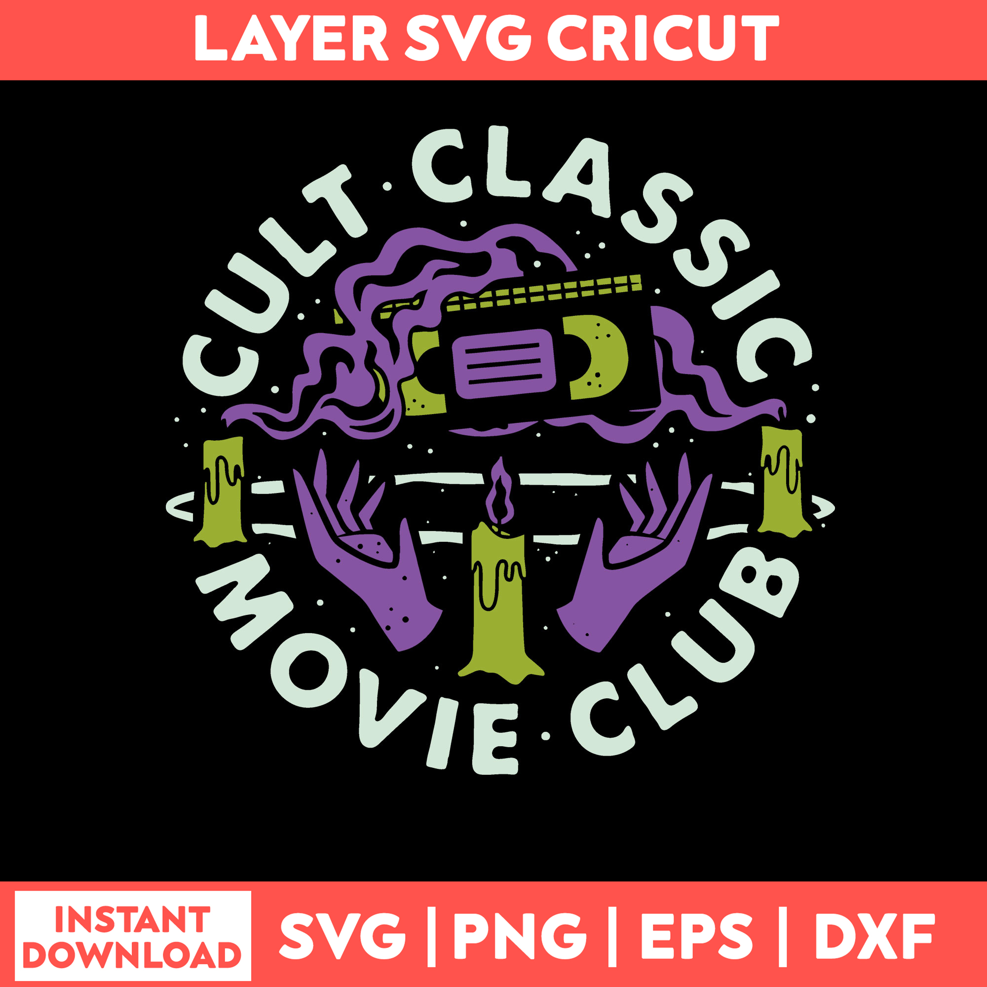 Cult Classic Movie Club Svg, Png Dxf Eps File | Inspire Uplift