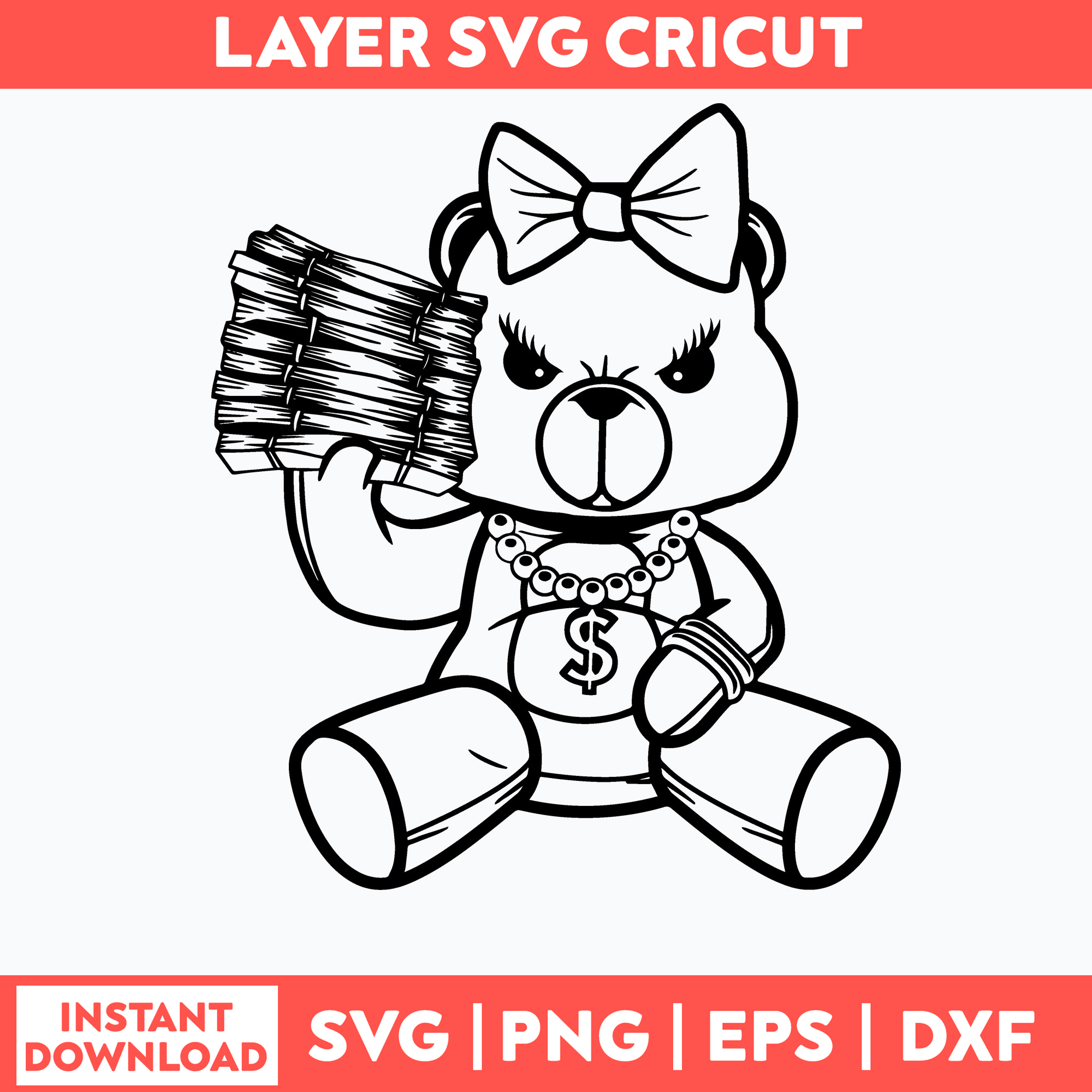 Female Gangster Teddy Bear Money Stack Svg, Png Dxf Eps File - Inspire ...