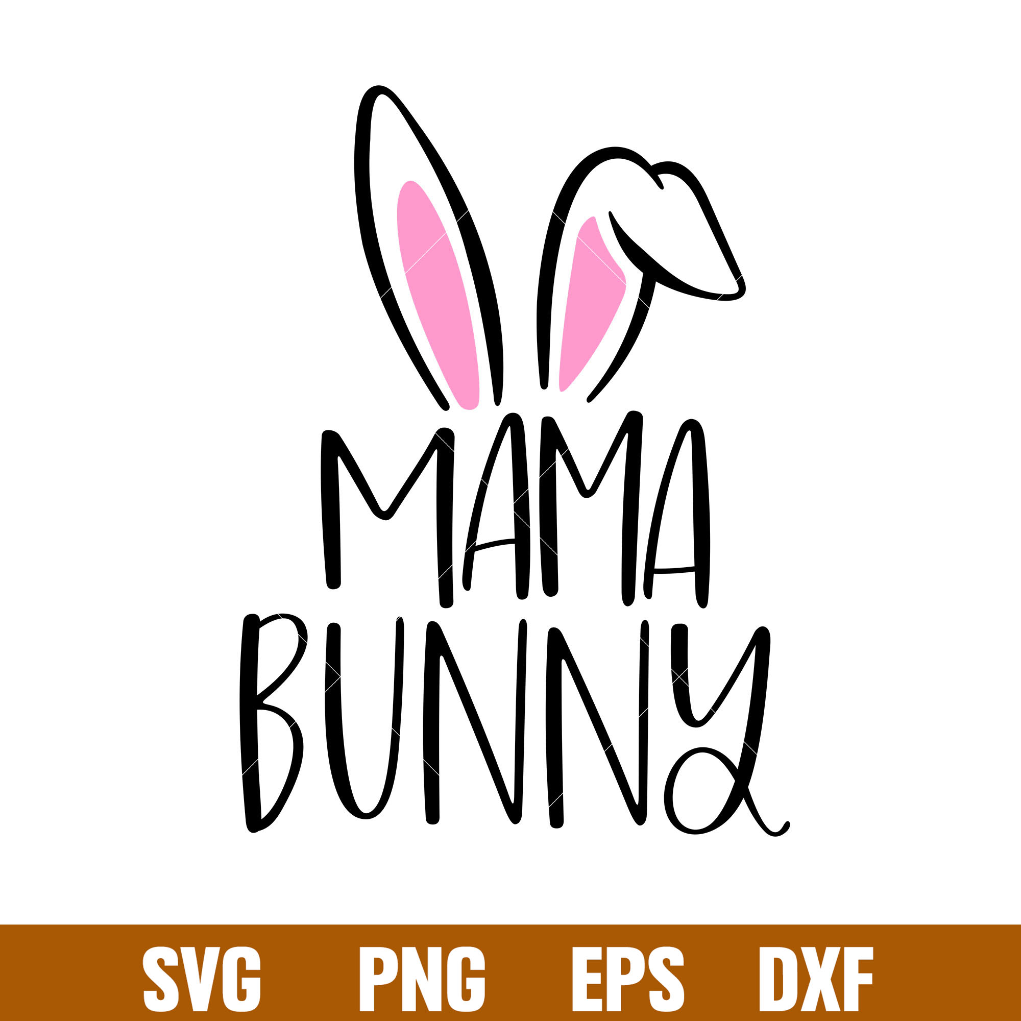 Mama Bunny, Mama Bunny Svg, Happy Easter Svg, Easter egg Svg | Inspire ...