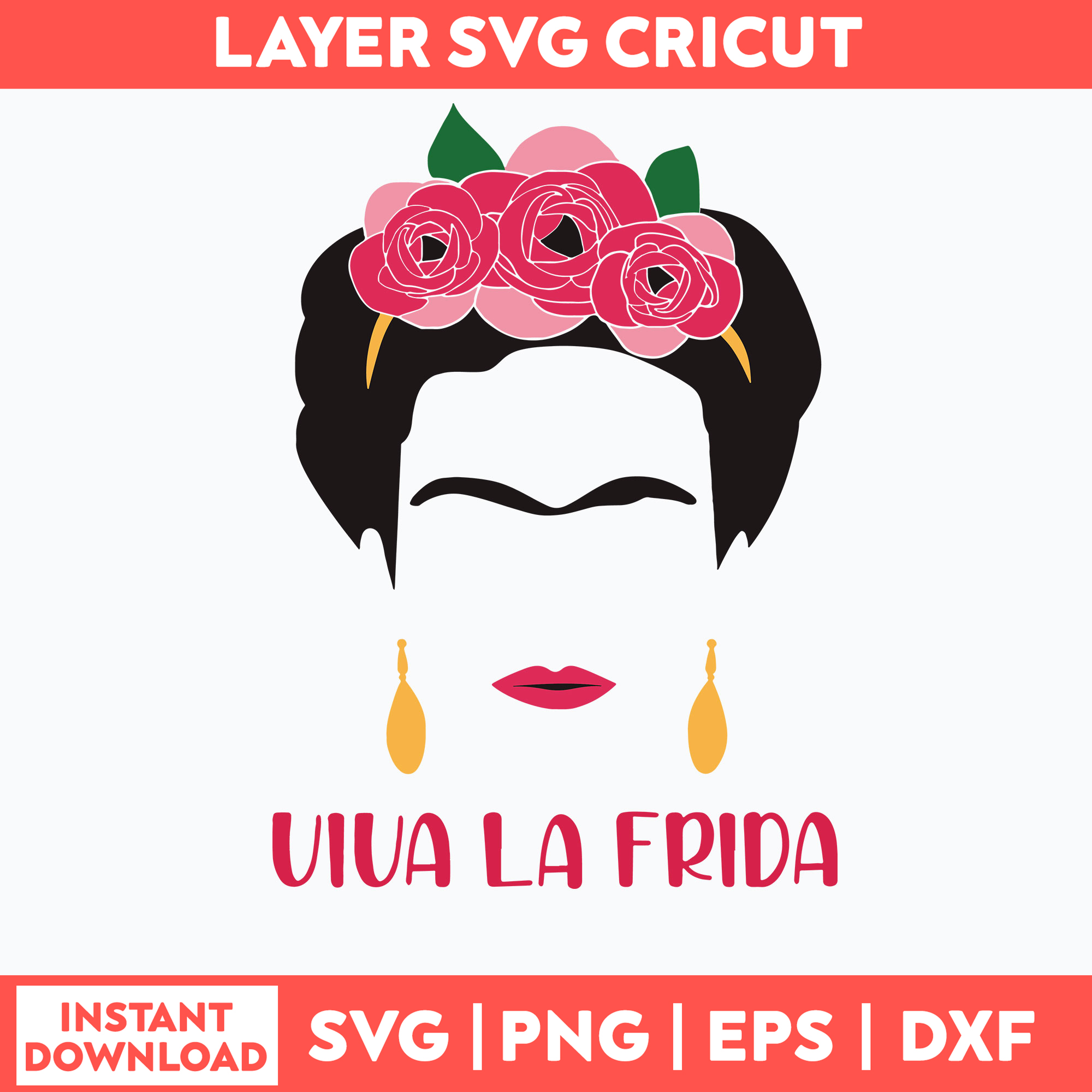 Frida Khalo Viva La Frida Svg, Frida Svg, Png Dxf Eps File | Inspire Uplift