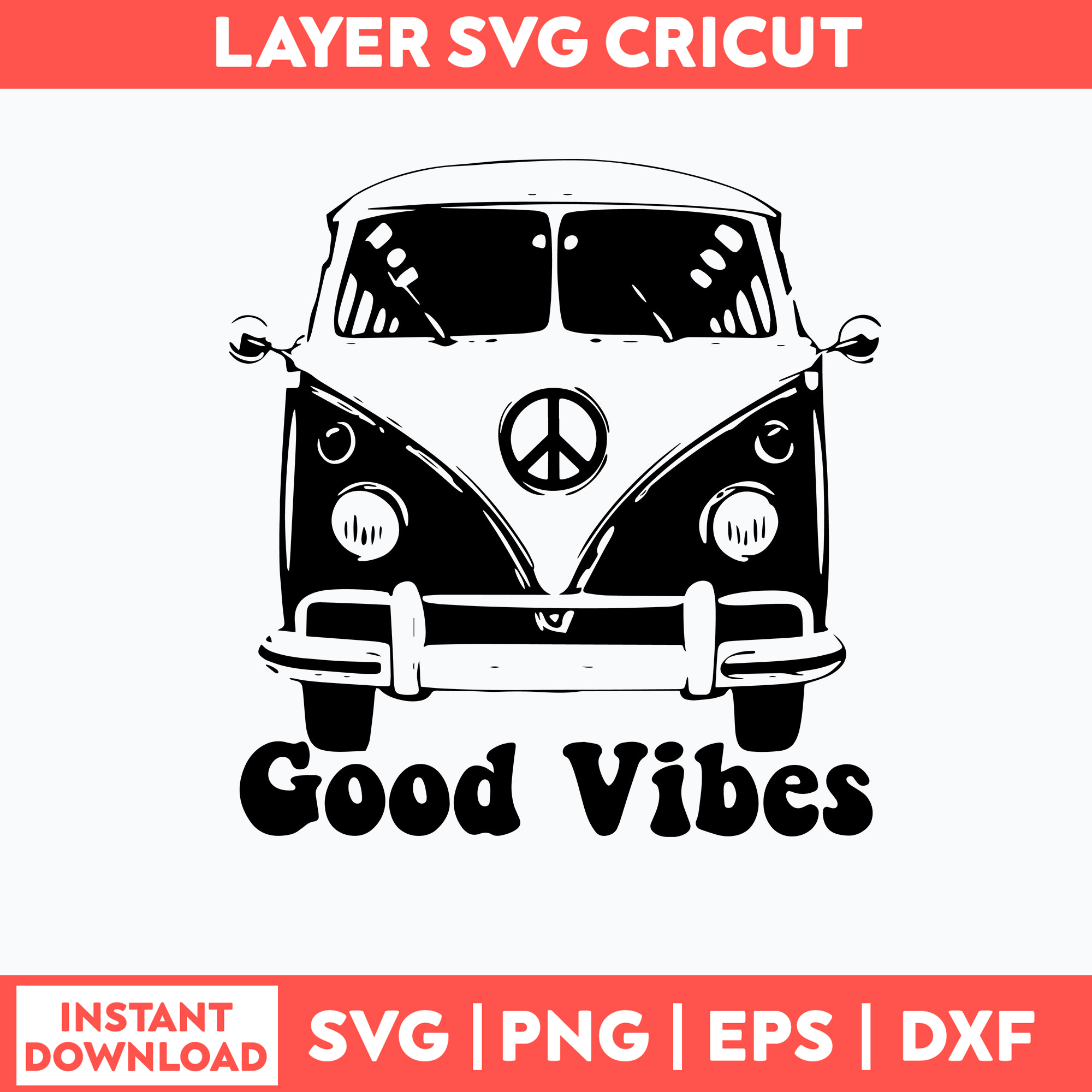 Good Vibes Peace Hippie Van Svg, Good Vibes Svg, Png Dxf Eps | Inspire ...