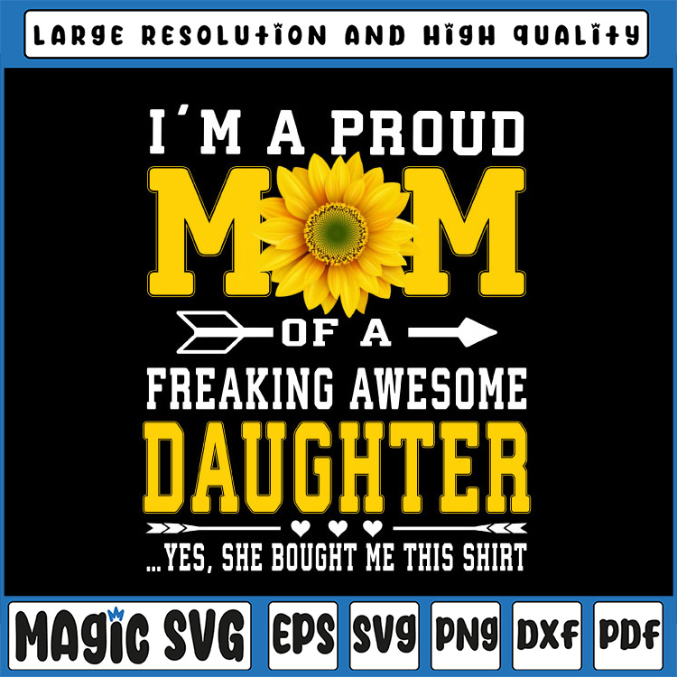 I'm A Proud Mom Png, Mother's Day Sunflower Png, Mothers Day - Inspire ...
