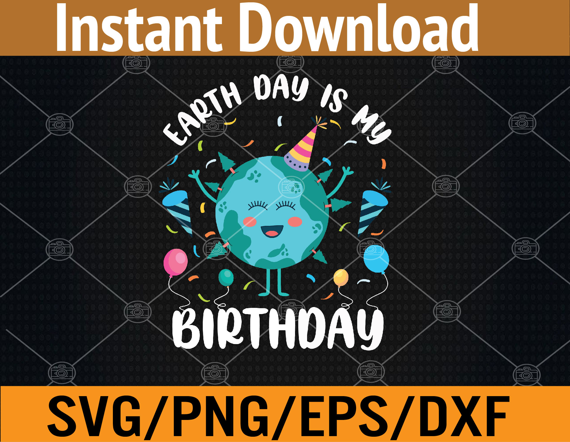 Earth Day Is My Birthday April Born in EarthDay Birthday Svg | Inspire ...