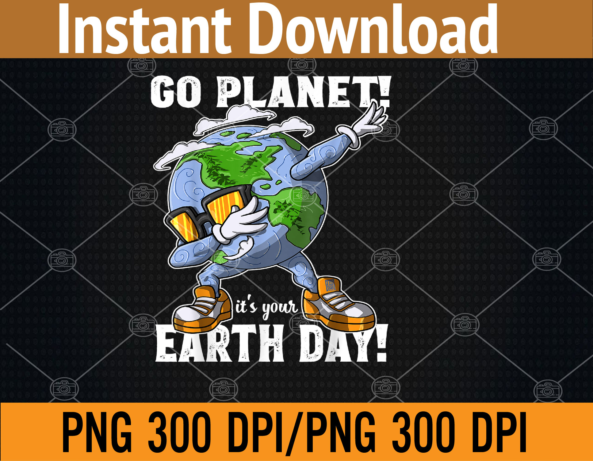 GO PLANET IT'S YOUR EARTH DAY Dabbing PNG, Digital Download | Inspire ...