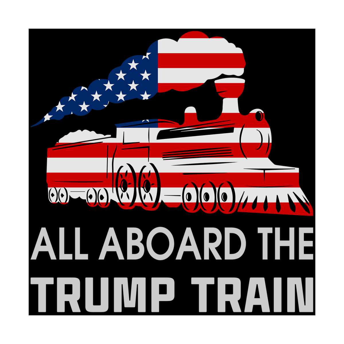 All aboard the Trump train svg,svg,american flag svg,patriot | Inspire ...