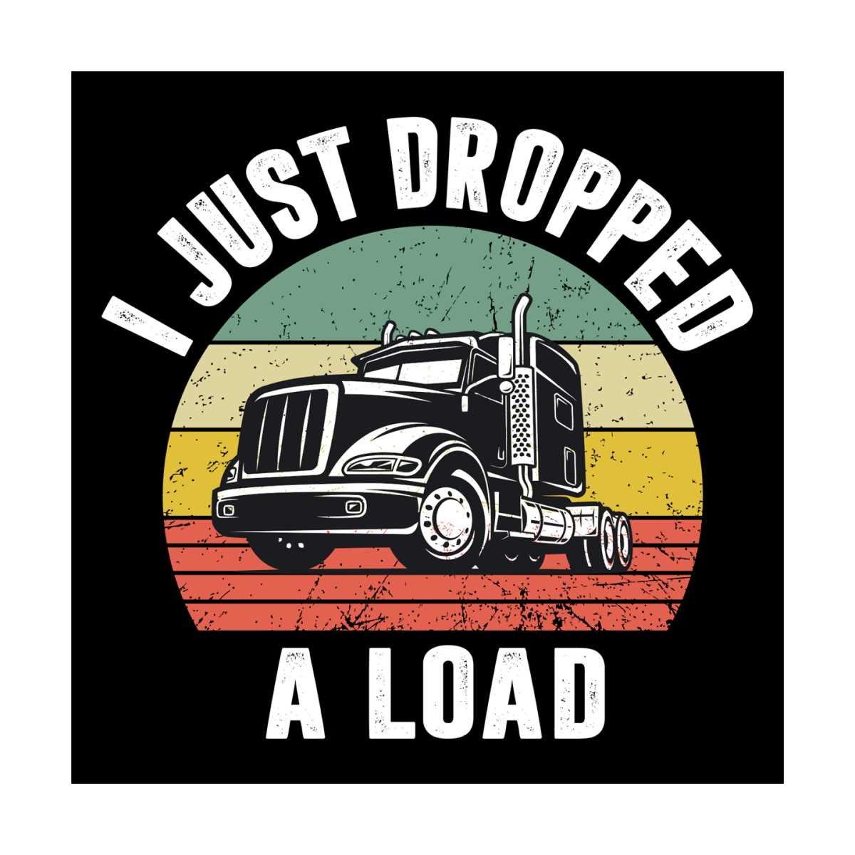 I Just Dropped A Load Svg, Trending Svg, I Just Dropped A Lo | Inspire ...