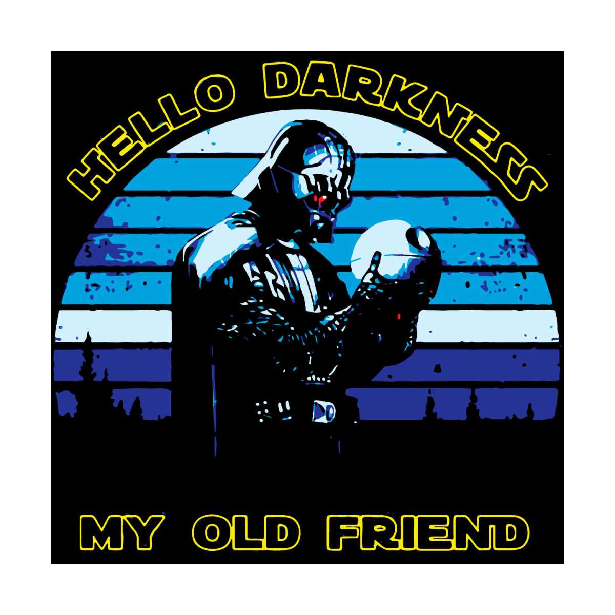 Hello Darkness My Old Friend Svg, Star Wars Svg, Darth Vader | Inspire Uplift