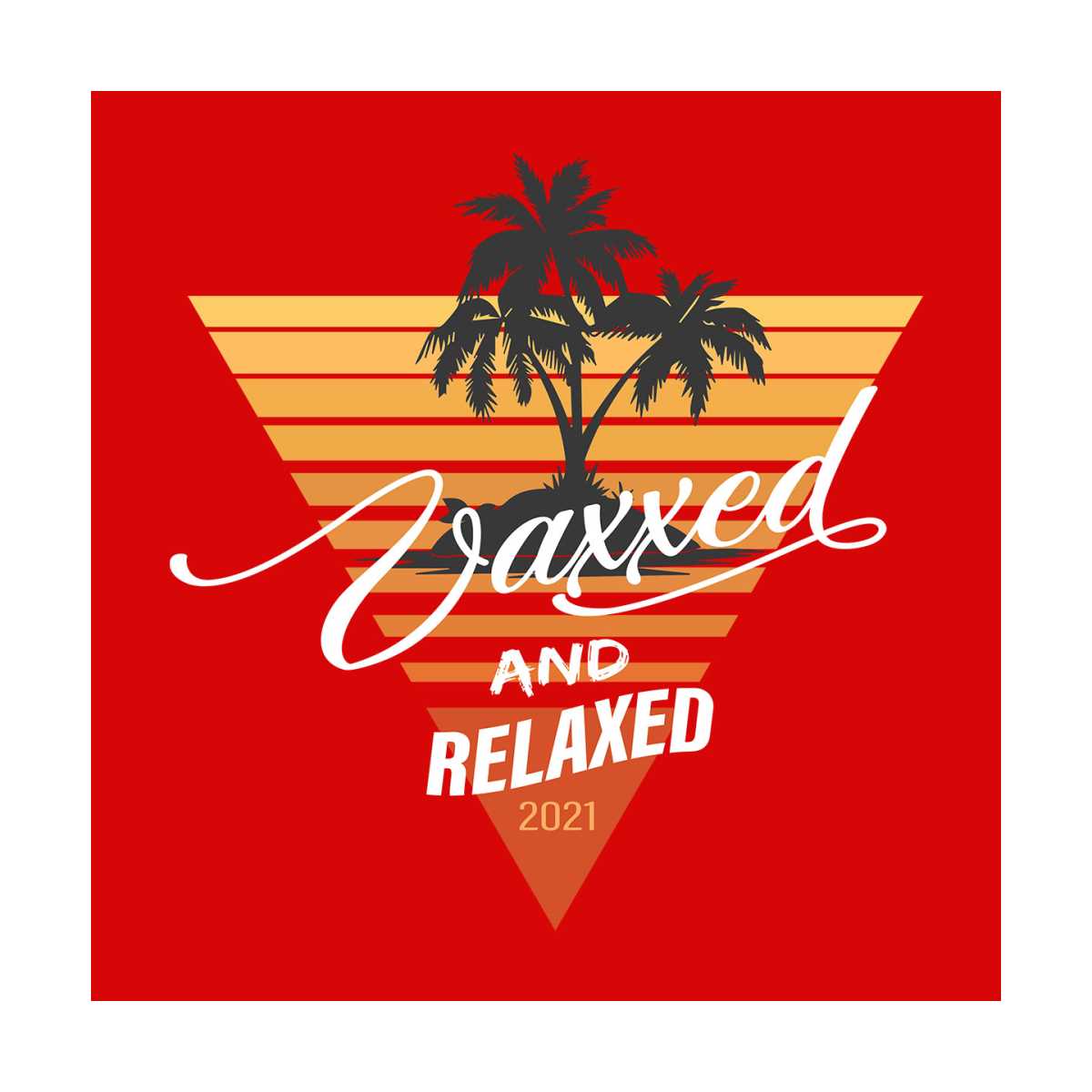 Vaxxed And Relaxed Svg, Trending Svg, Vaxxed Svg, Relax Svg, | Inspire ...