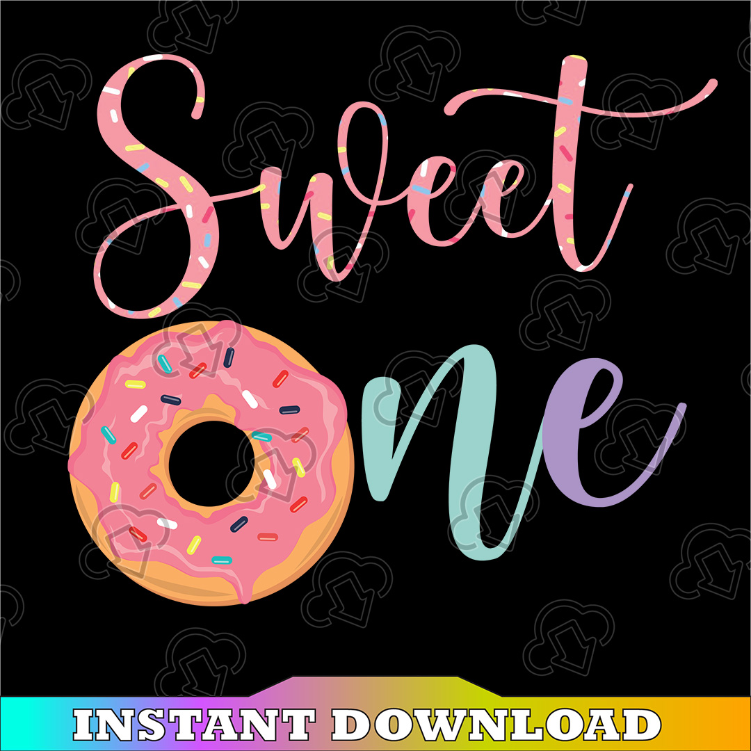 Sweet one 1st Birthday Png, Sweet One Donut Png, Donut birth | Inspire ...