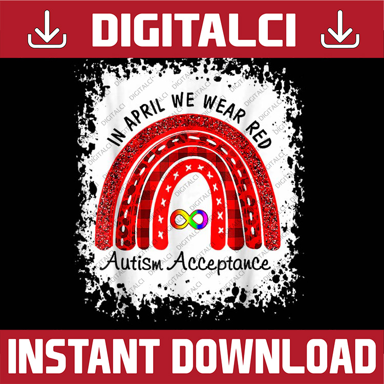 In April Wear Red Instead Autism-Acceptance PNG Sublimation | Inspire ...