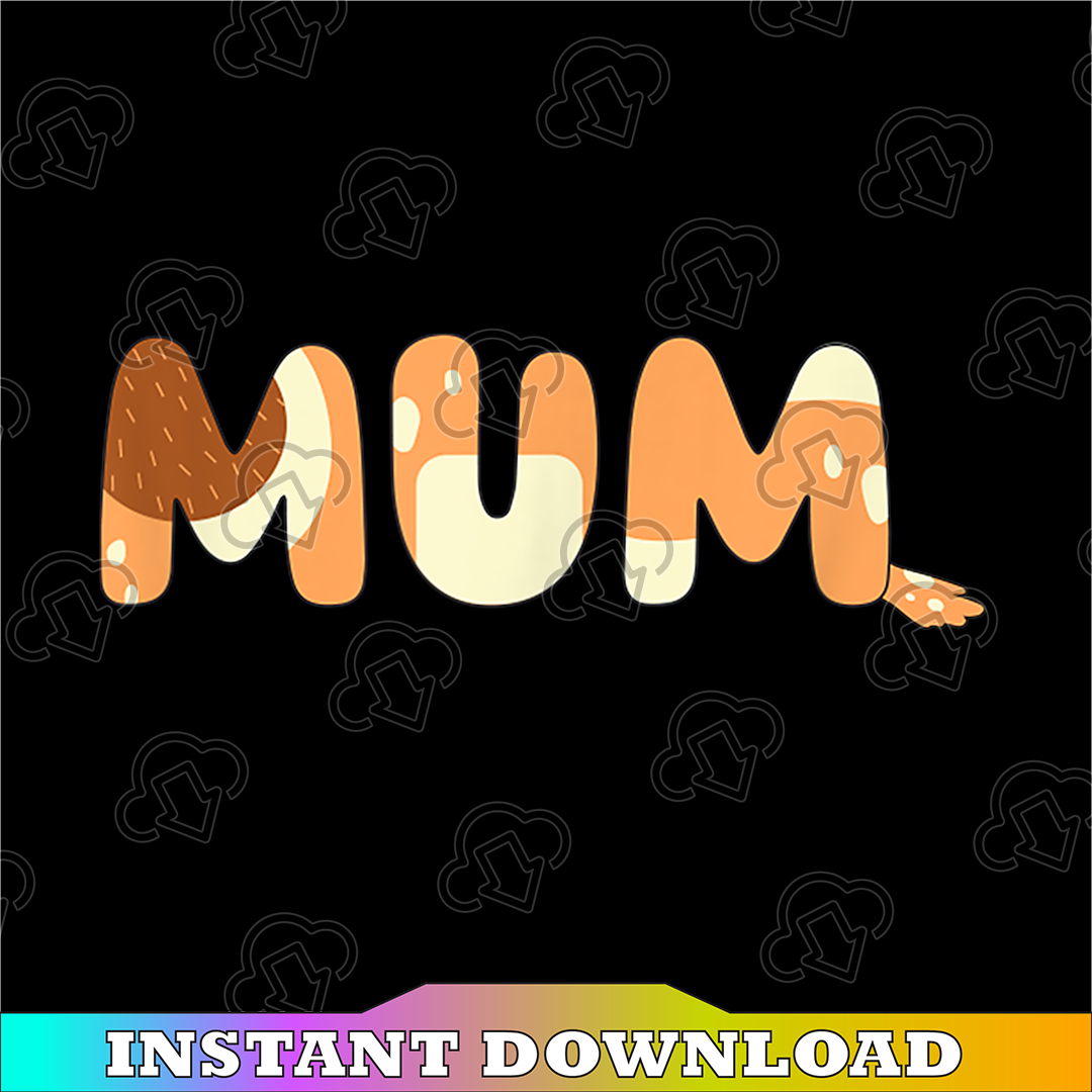 Bluey Mum Mother's Day png, Mother's Day png, Gift For Mom p | Inspire ...