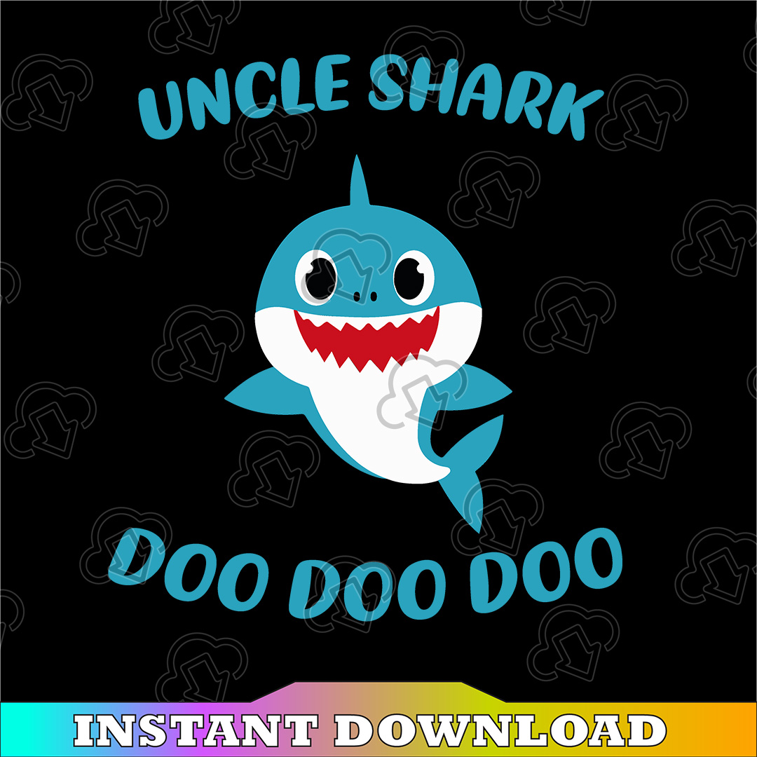 Uncle Shark SVG, Cricut Cut files, Shark Family doo doo doo | Inspire ...