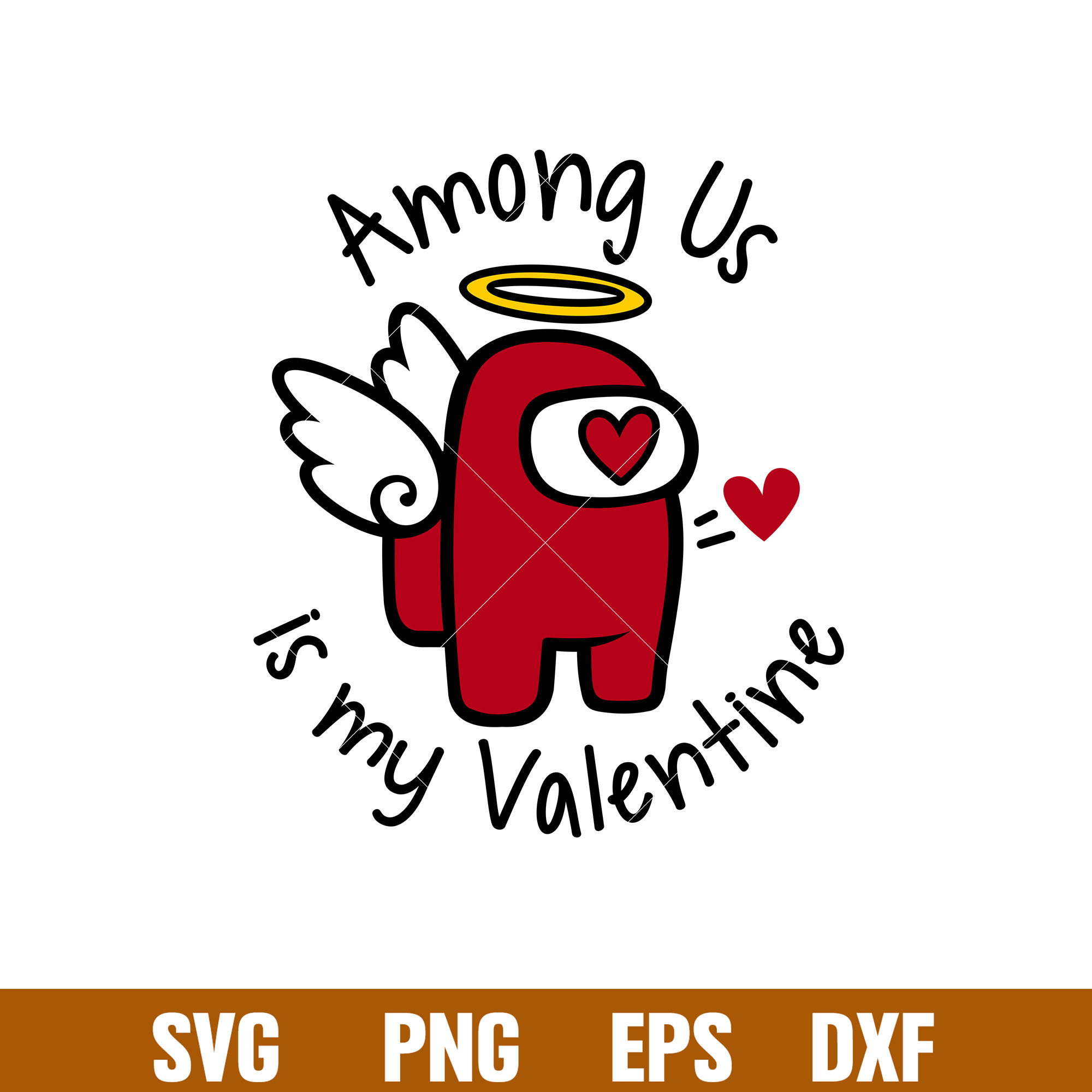 Among Us is My Valentine, Among Us is My Valentine Svg, Vale | Inspire ...