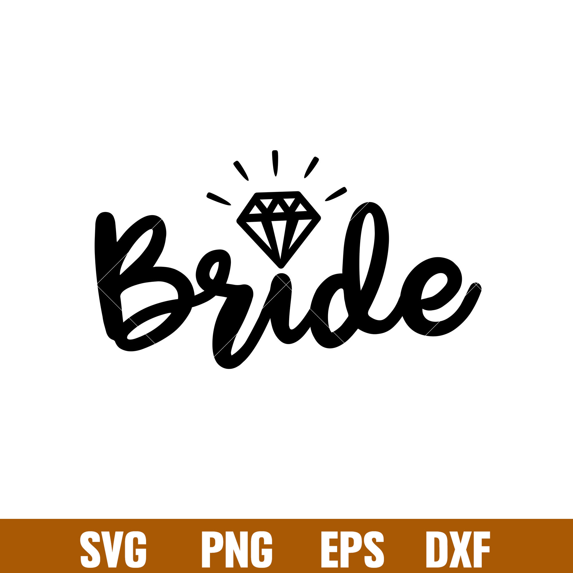 Bride, Bride Svg, Wedding Svg, Team Bride Svg, Bride Diamond | Inspire ...