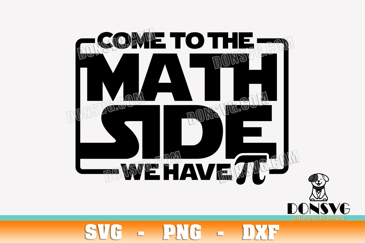Come to the Math Side We have PI SVG Cut Files for Cricut St | Inspire ...