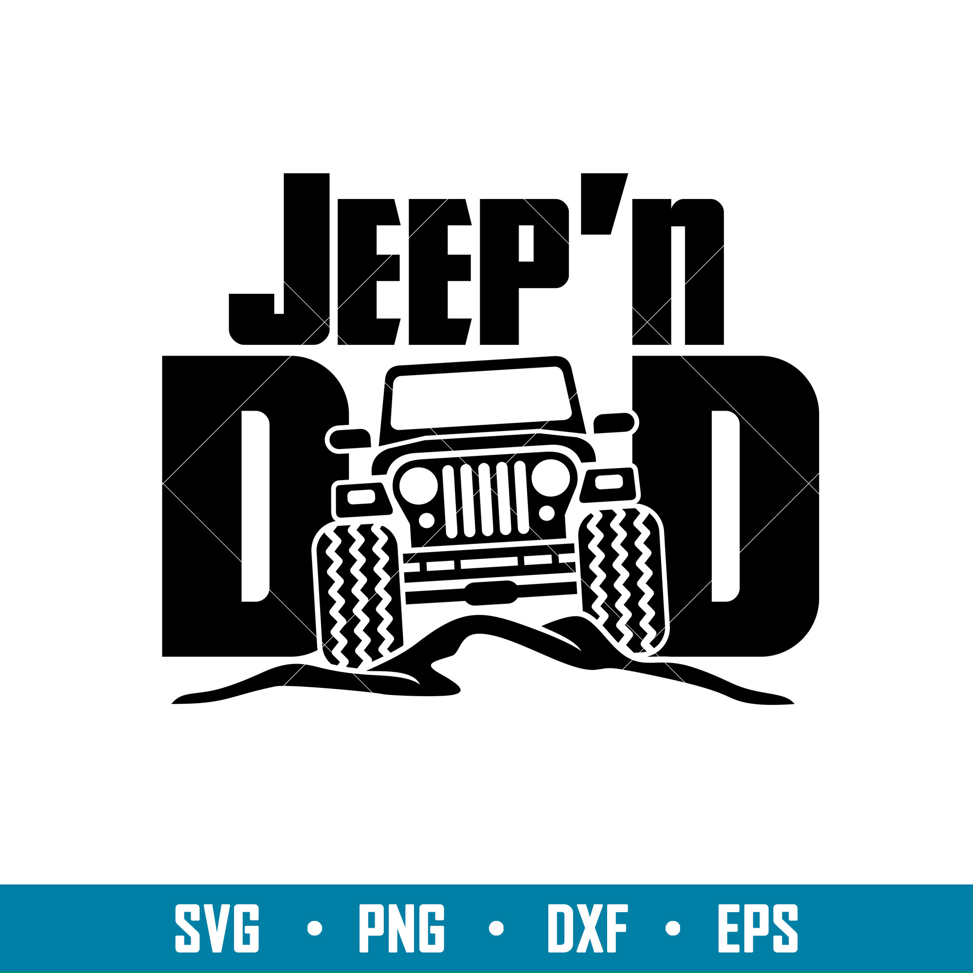 Jeepn Dad, Jeepn Dad Svg, Offroad Svg, Outdoors Svg, Outdoor | Inspire ...