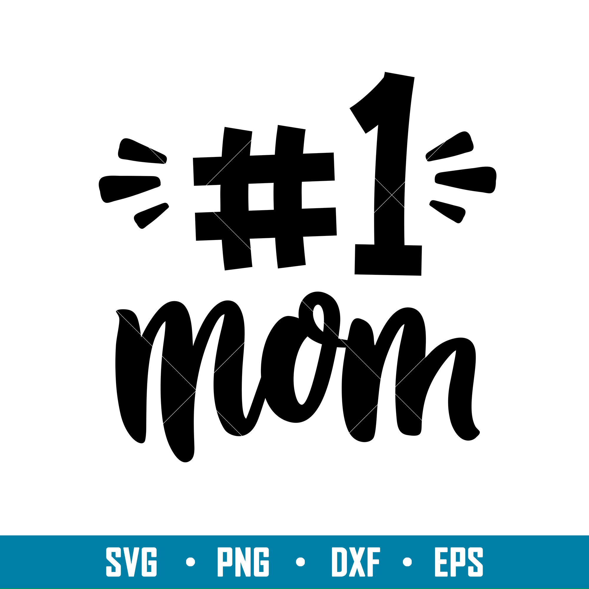 Number One Mom, Number One Mom Svg, Mom Life Svg, Mothers Da - Inspire ...